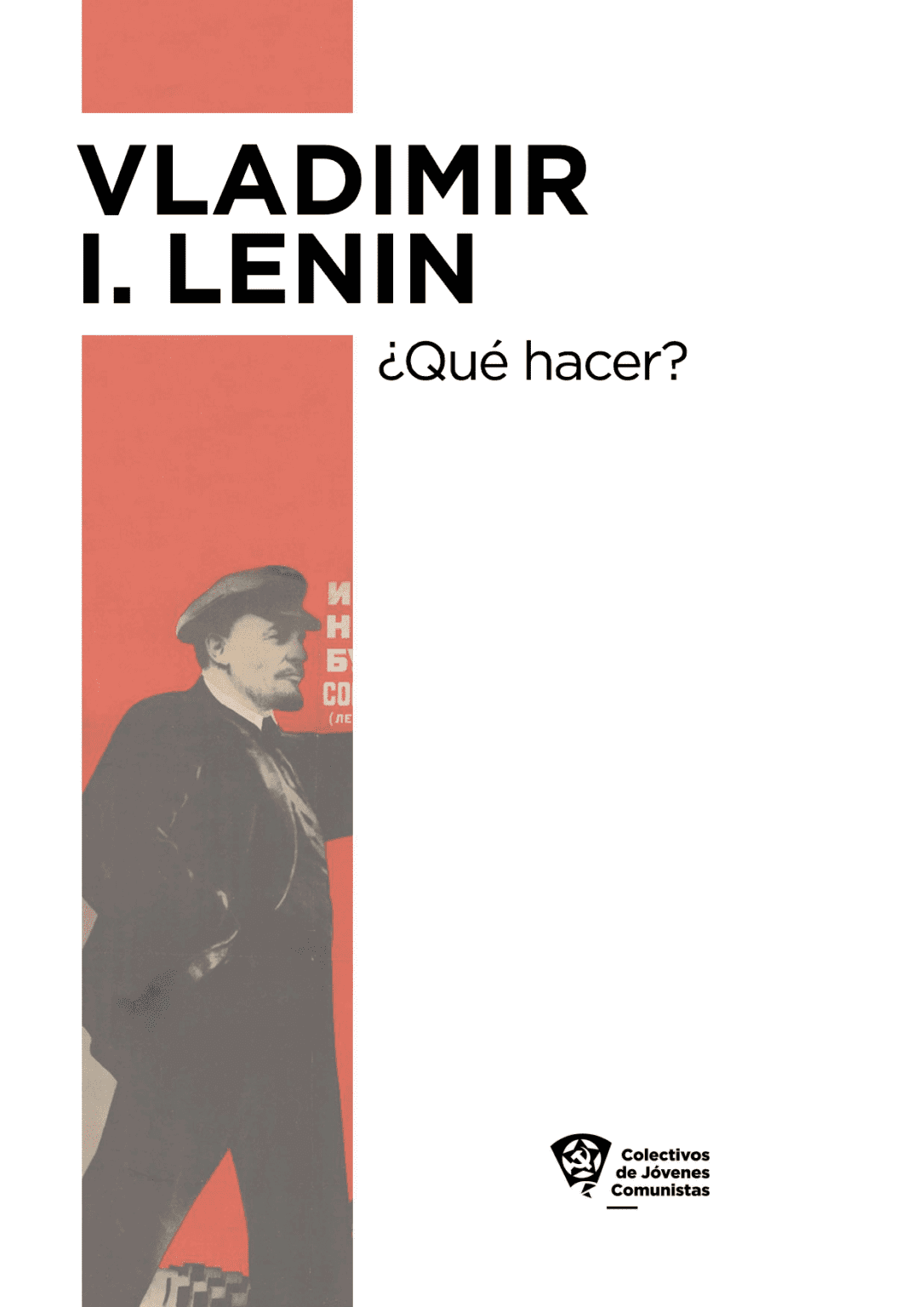 ¿Qué hacer? - Lenin - Formación | Colectivos de Jóvenes Comunistas